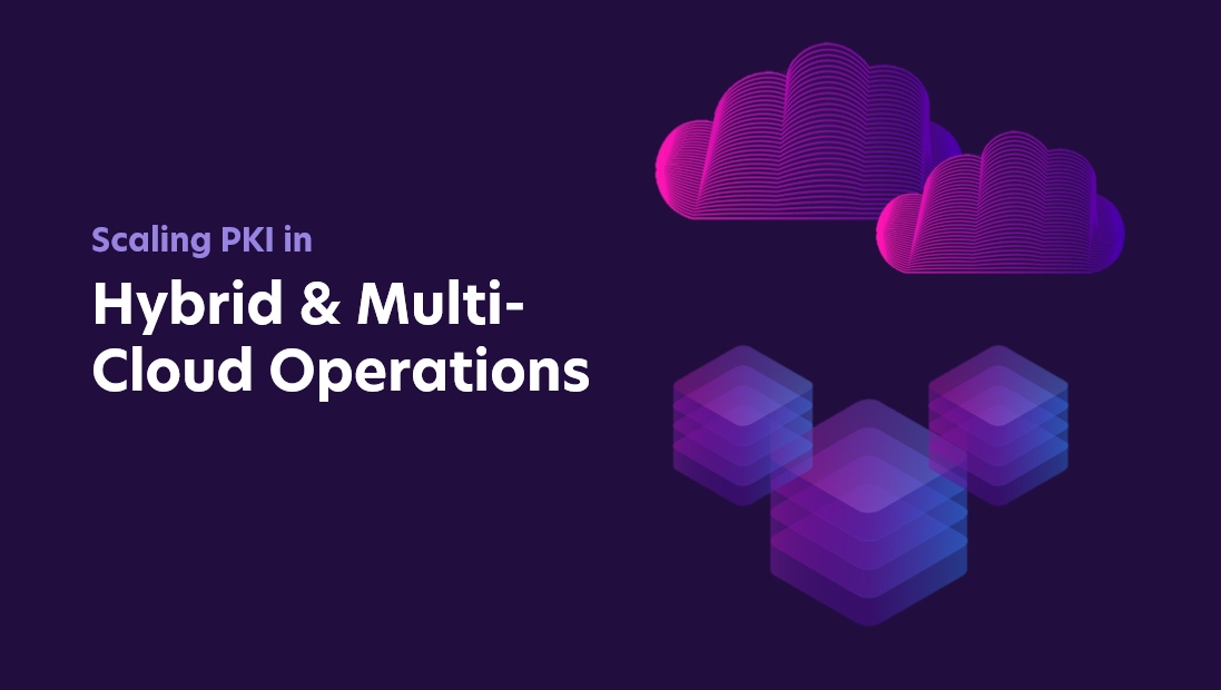 Scaling Pki In Hybrid And Multi Cloud Operations Keyfactor
