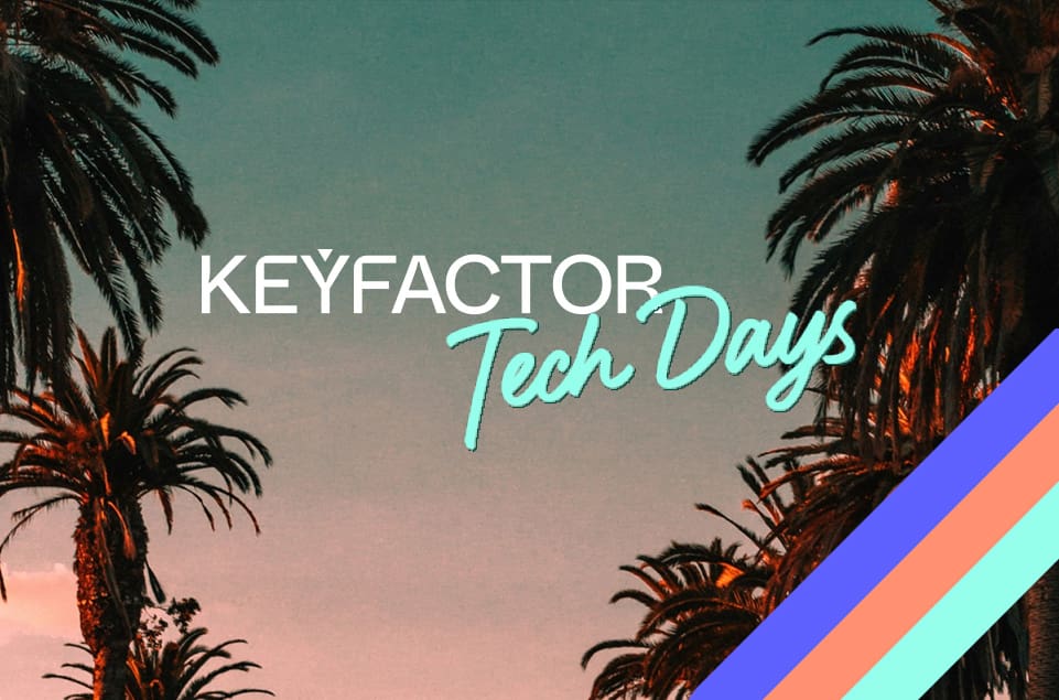 Keyfactor Tech Days 2025 | Keyfactor Events