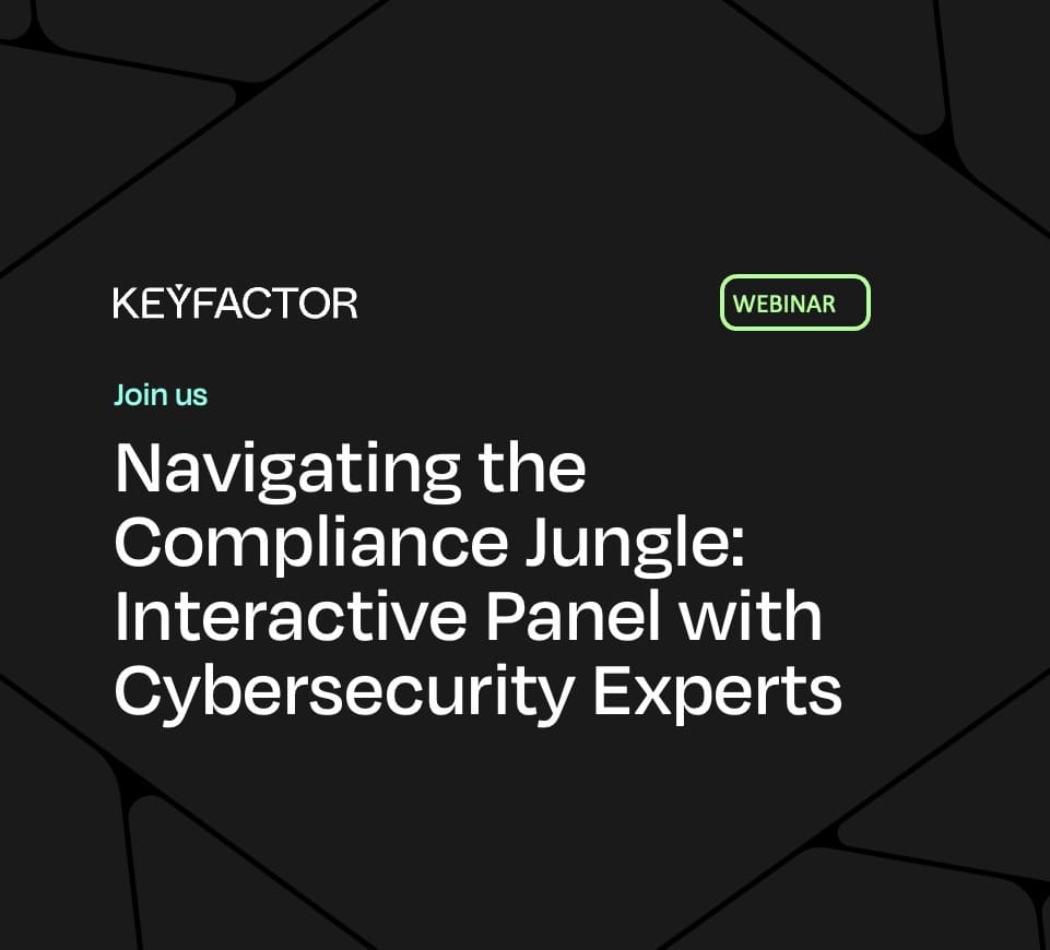 Keyfactor Compliance Expedition: Navigating NIS2, DORA, GDPR, ISO, TISAX