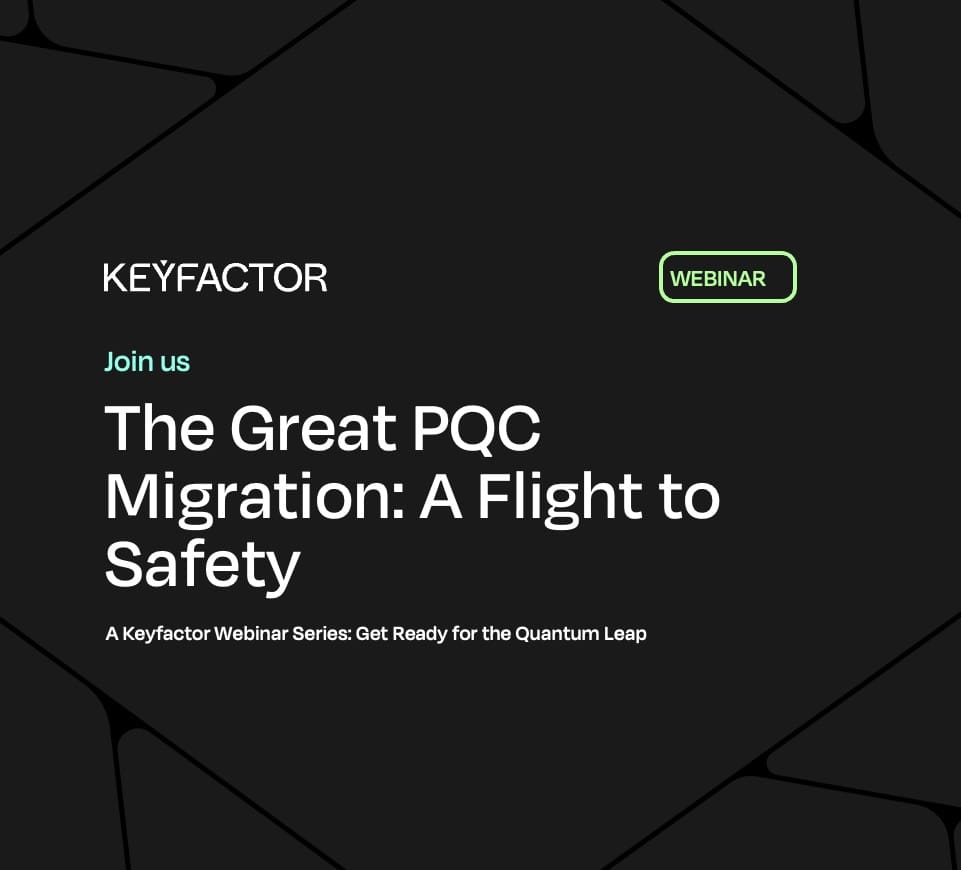 Preparing for the Quantum Era: Insights from Keyfactor Event