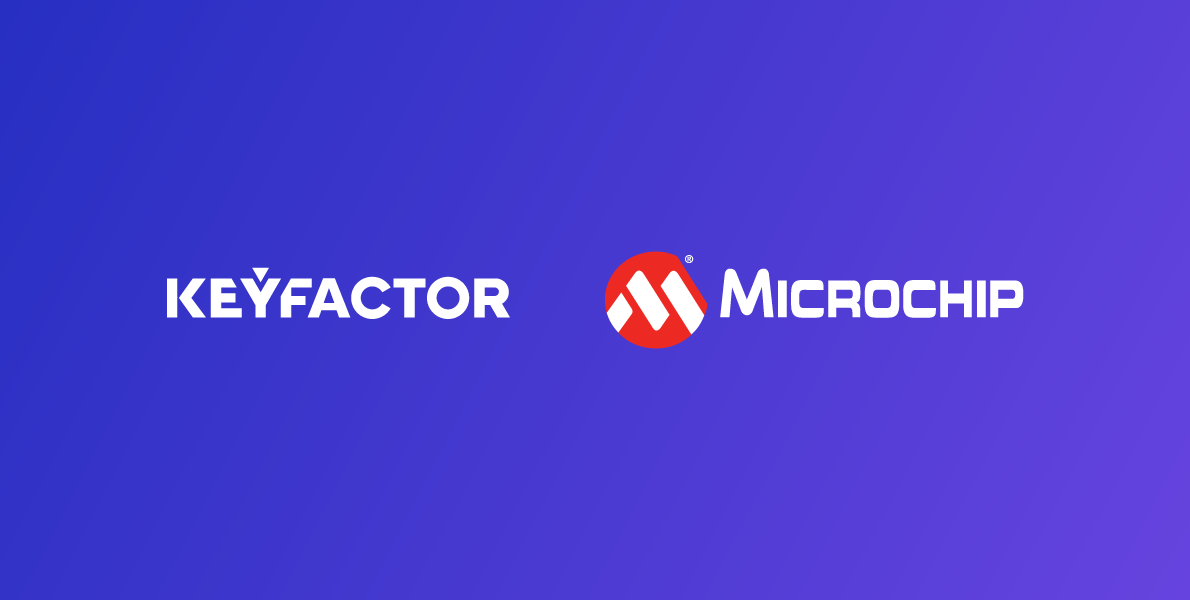 Securing Embedded Devices with Microchip and Keyfactor Securing Embedded Devices with Microchip and Keyfactor